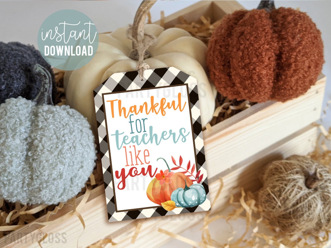 Thanksgiving Teacher Appreciation Printable Gift Tags, Autumn Fall ...
