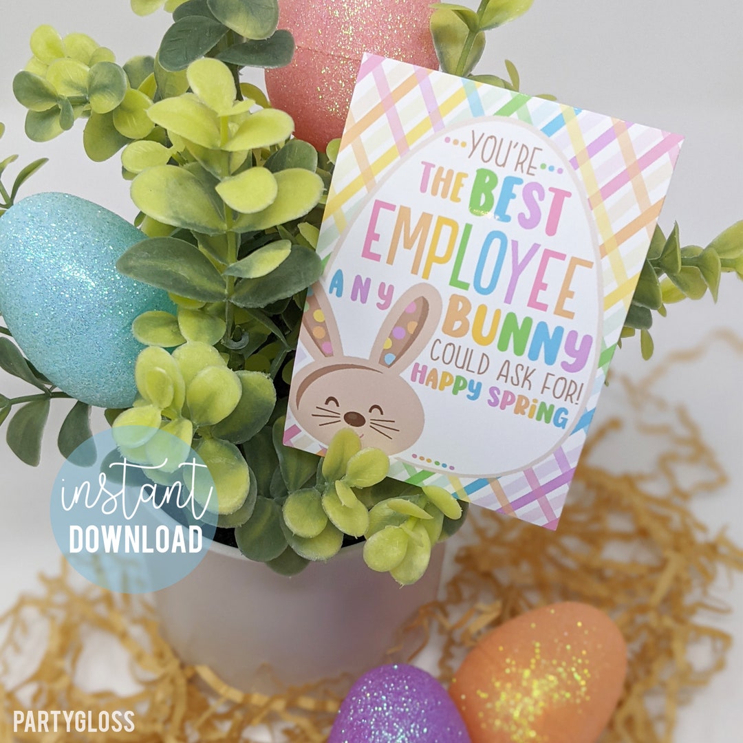Employee Appreciation Printable Tags Happy Spring Easter You're the ...