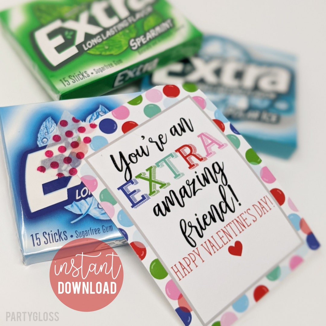 Valentine's Day Printable Gum Tags Extra Amazing Friend Bubblegum Class ...
