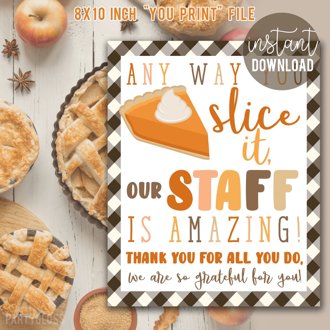Pie Appreciation Printable 8x10 Sign Print, Any Way You Slice It Our ...