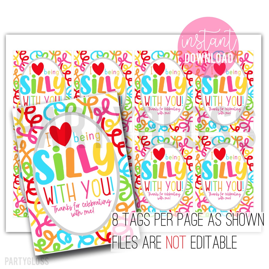 Silly Favor Tag | I Love Being Silly Tags | Silly String Tags | Silly ...