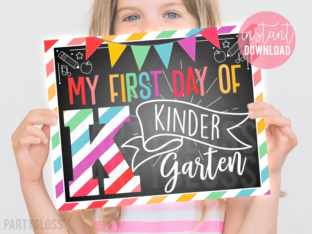 First Day of Kindergarten 8x10 Printable Sign, Back to School Sign ...
