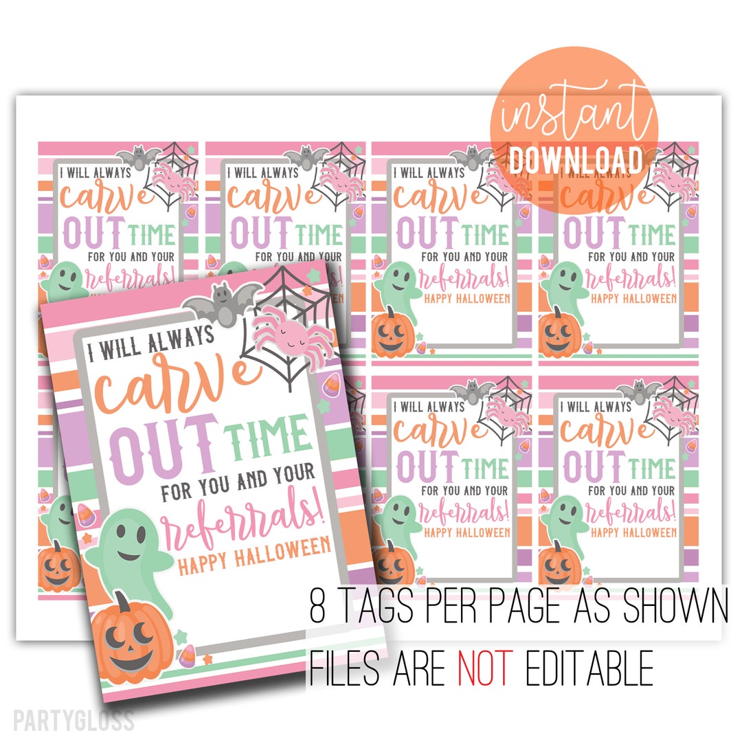 Halloween Referral Appreciation Printable Gift Tags, Always Carve Out ...