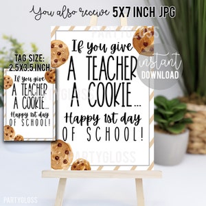 If You Give A Teacher A Cookie Printable Gift Tags, 1st Day Tag First ...