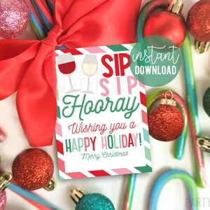 Sip Sip Hooray Holiday Printable Wine Tags, Christmas Wine Printable ...