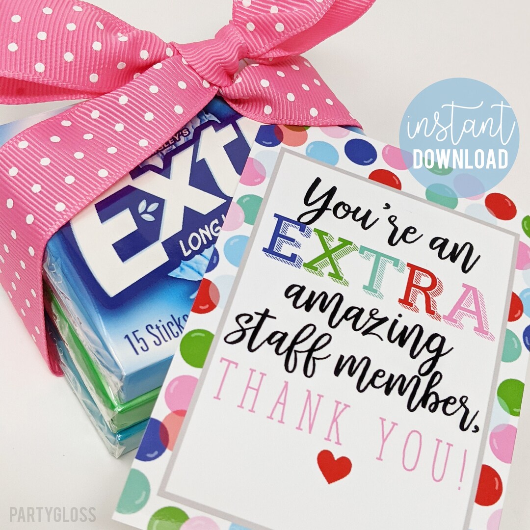 Staff Appreciation Printable Tag | Gum Tags | Extra Tags | Extra ...