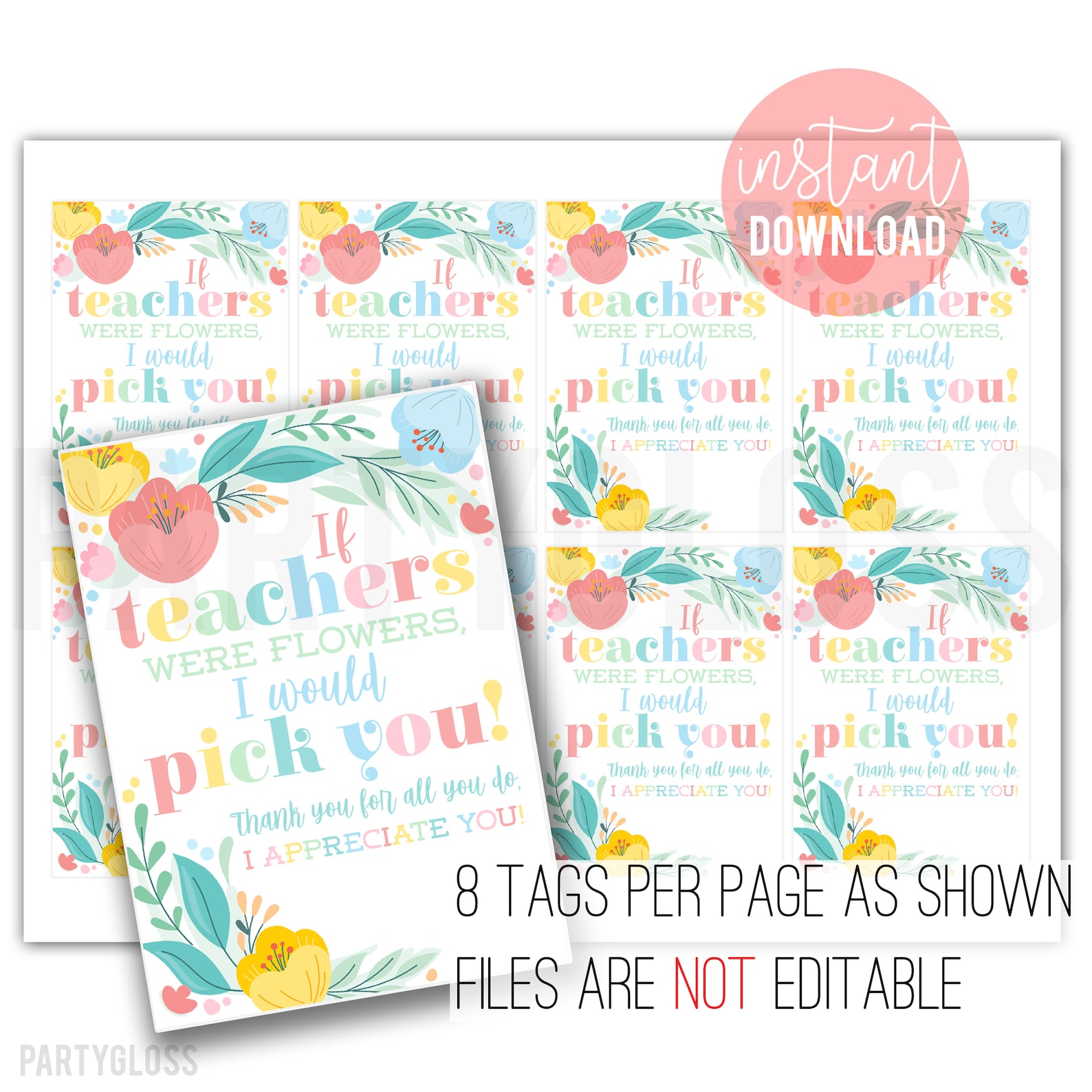 Floral Teacher Appreciation Printable Gift Tags, If Teachers Were ...