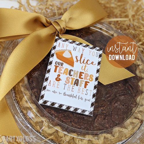 Editable Thanksgiving Gift Tags Pumpkin Pie Any Way You Slice - Etsy