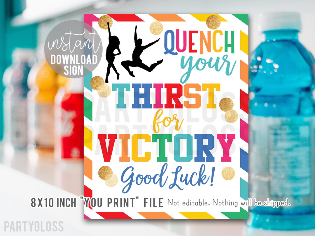 Dance Good Luck Printable 8x10 Inch Sign, Quench Your Thirst for ...