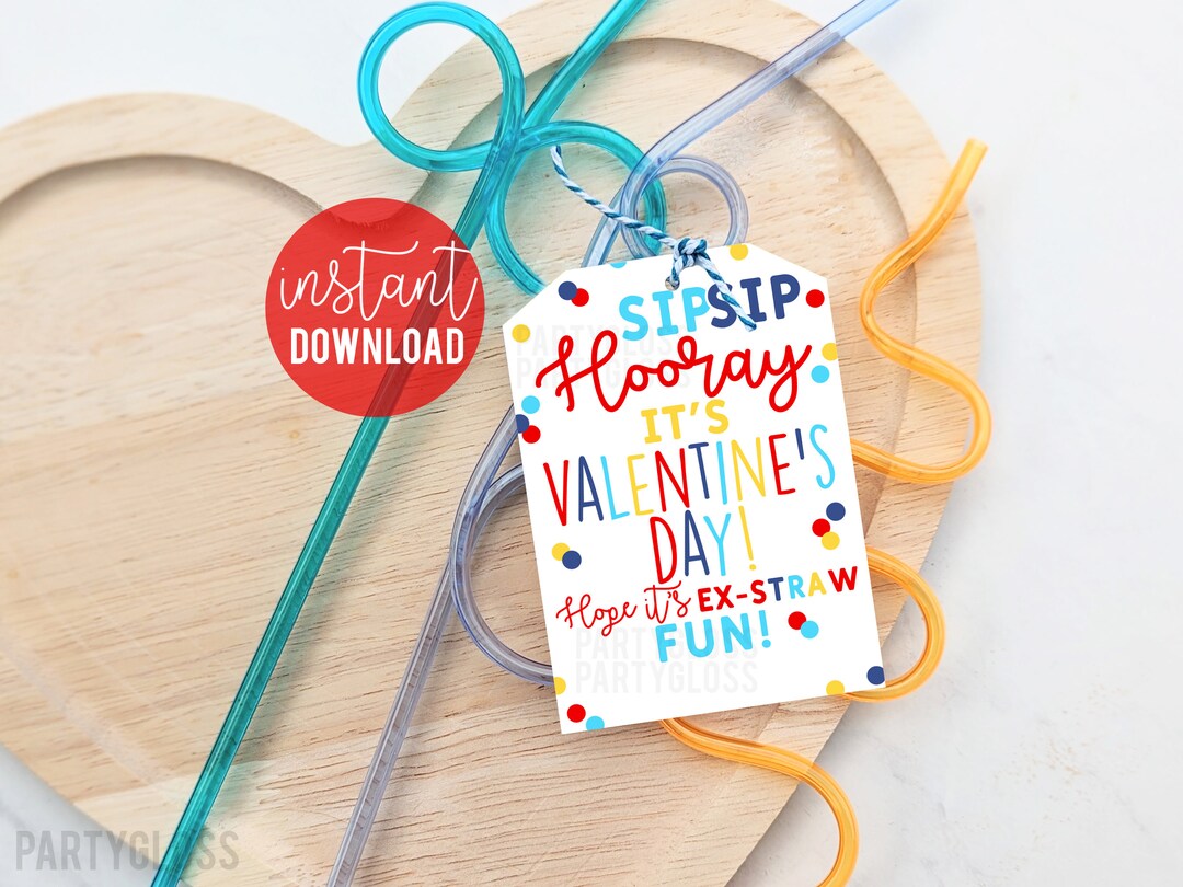 Straw Valentine's Day Printable Tags Crazy Silly Valentine Class ...