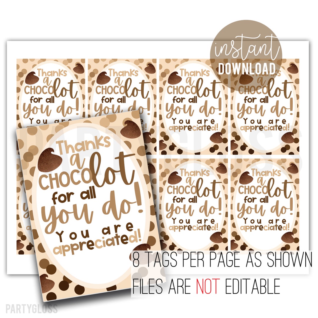 Chocolate Appreciation Printable Gift Tags, Thanks for All You Do ...