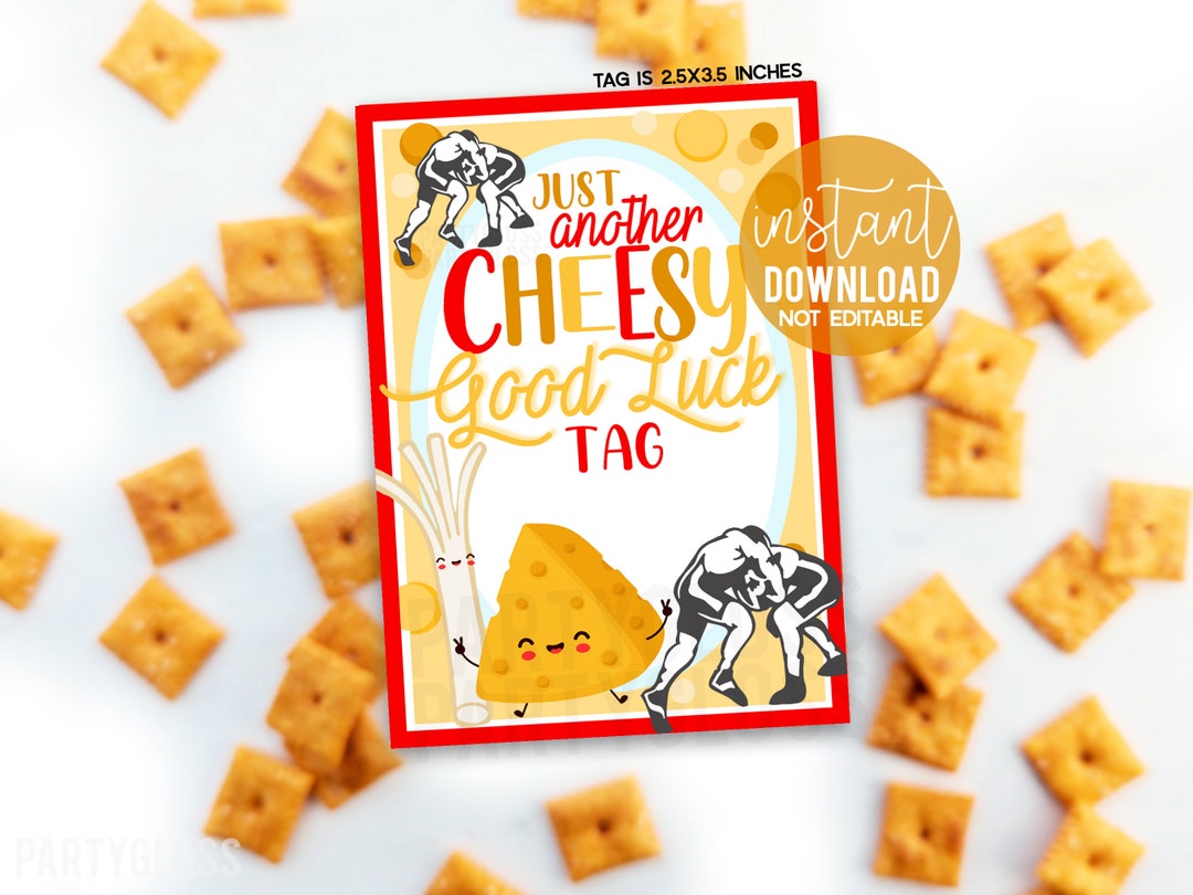 Wrestling Cheesy Good Luck Printable Gift Tags, Cheese Cracker Bag Tag ...