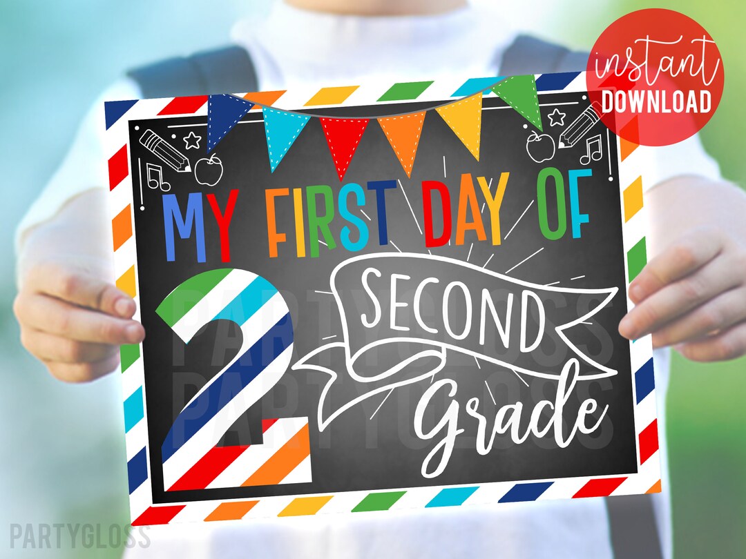 First Day of Second Grade 8x10 Printable Sign, Back to School 2nd Grade ...