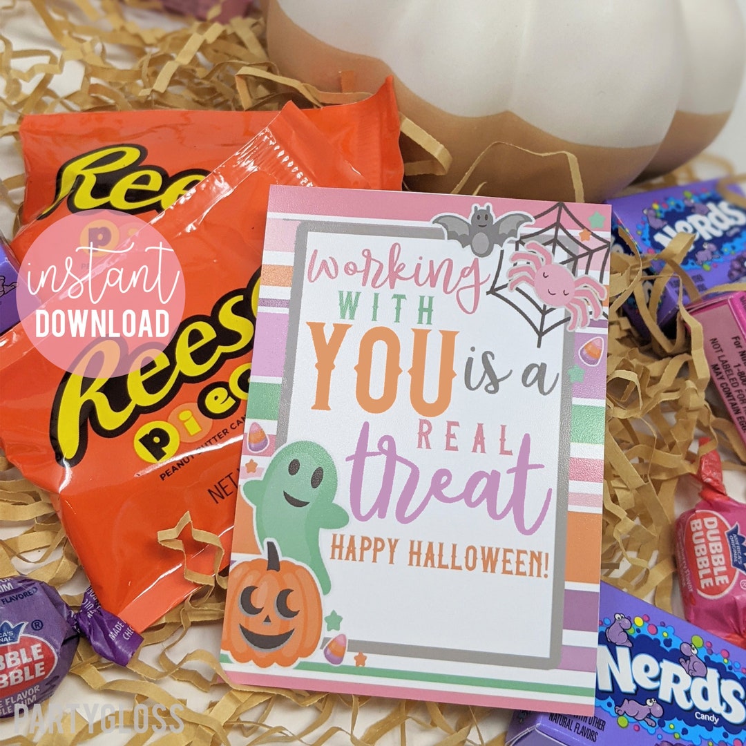 Working With You is A Real Treat Halloween Appreciation Printable Gift ...