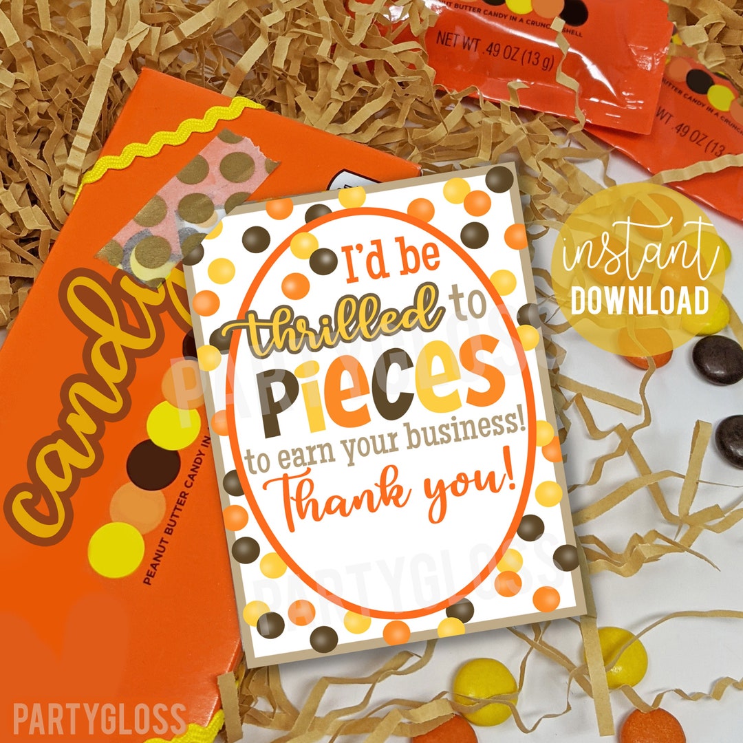 Referral Appreciation Printable Gift Tags, Candy Thrilled to Pieces Tag ...