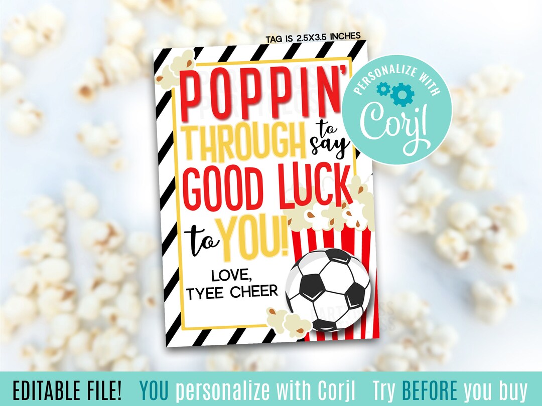 Editable Soccer Popcorn Good Luck Printable Gift Tags, Popping Poppin ...