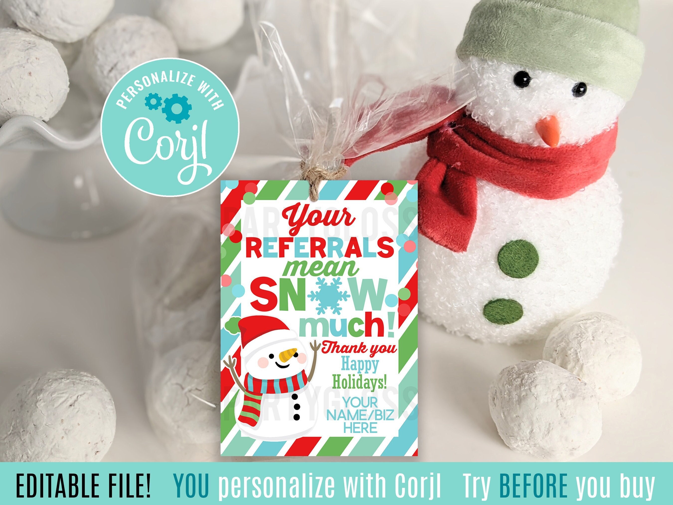 Editable Christmas Your Referrals Mean Snow Much Appreciation Printable ...