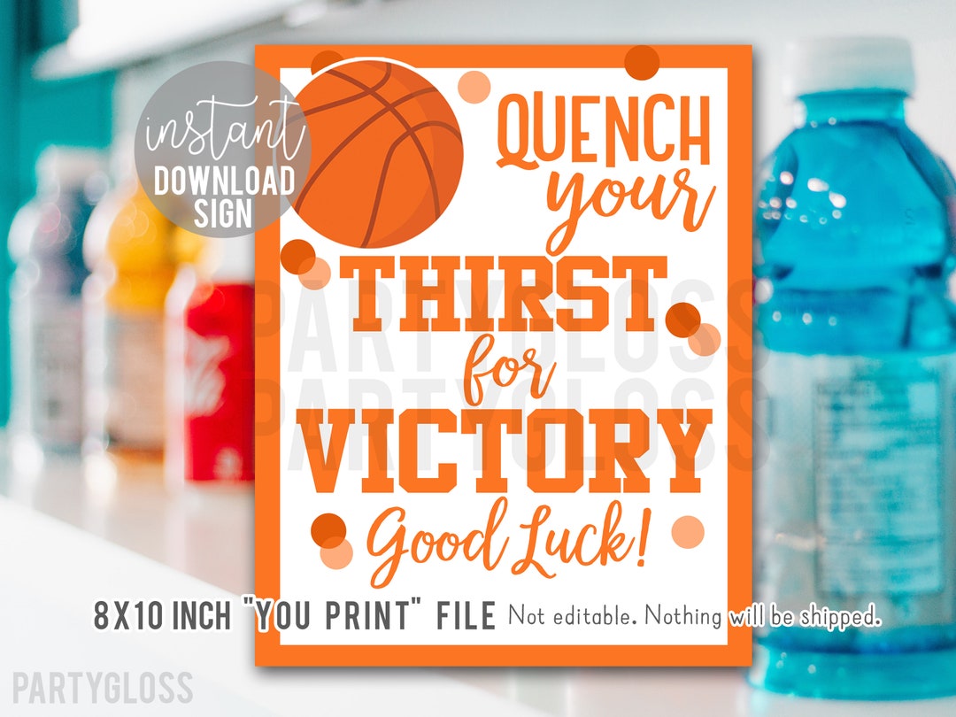 Orange Basketball Good Luck Printable 8x10 Inch Sign Quench Your Thirst ...