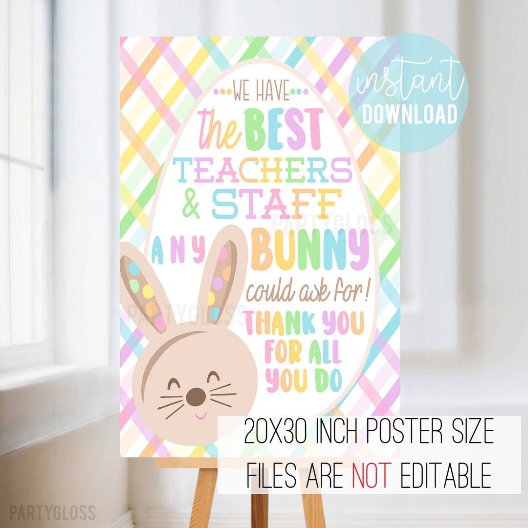 Teacher Appreciation Easter Spring Printable Poster, Best Teachers and ...