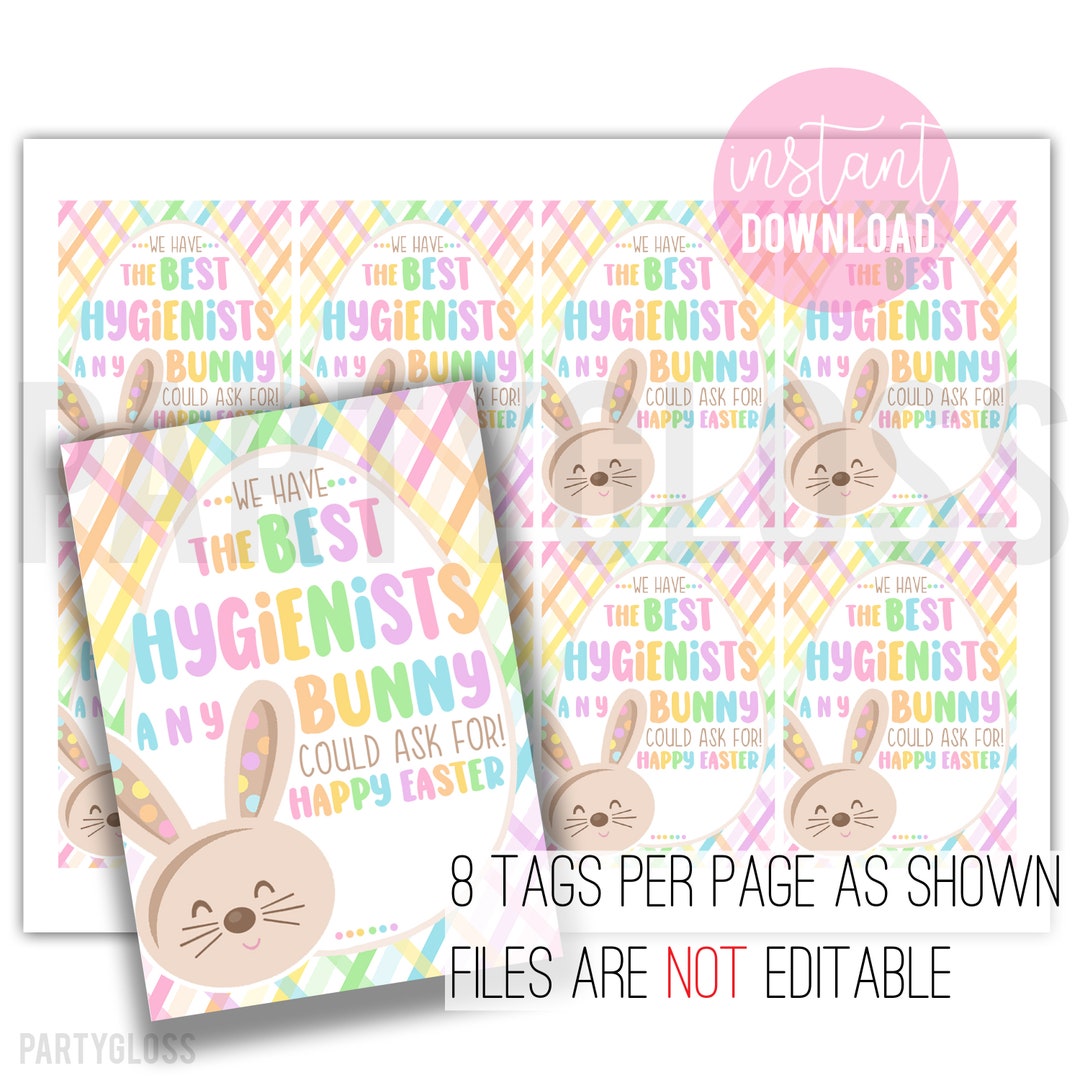 Dental Hygienist Appreciation Printable Tags, Happy Easter Tag Employee ...