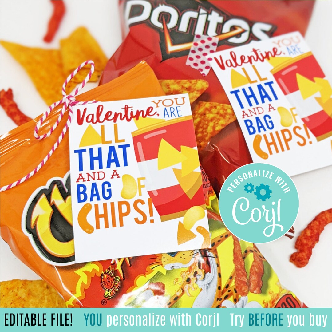 Editable Valentine's Day Printable All That and A Bag of Chips Tag ...