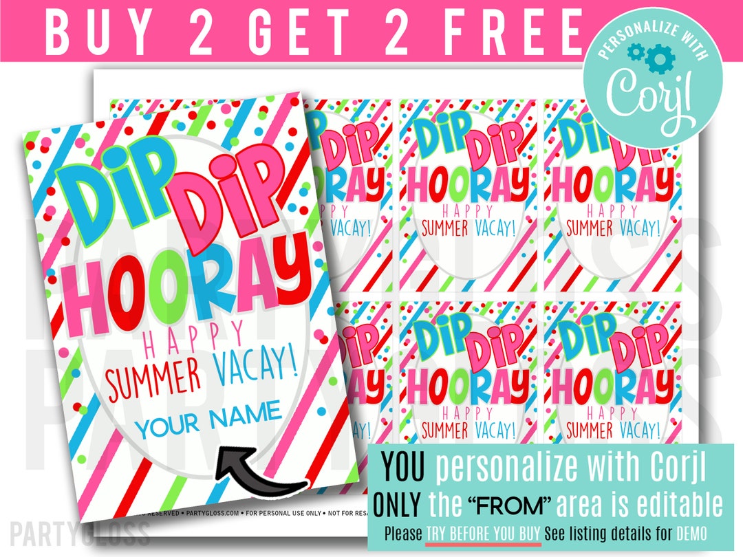 Editable Dip Dip Hooray End of Year Printable Tags, Candy Dip Powder ...