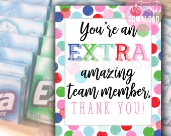 You're an EXTRA Amazing Team Member Gum Tag Printable | Team ...