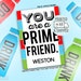 Printed and Shipped Valentine's Day, You Are A Prime Friend Tags ...