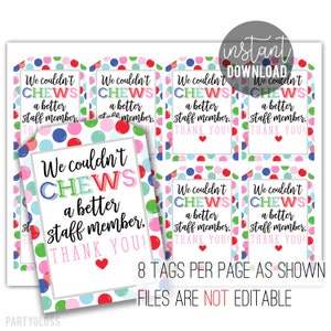 Chewing Gum Staff Appreciation Printable Gift Tags Couldn't Chews A ...