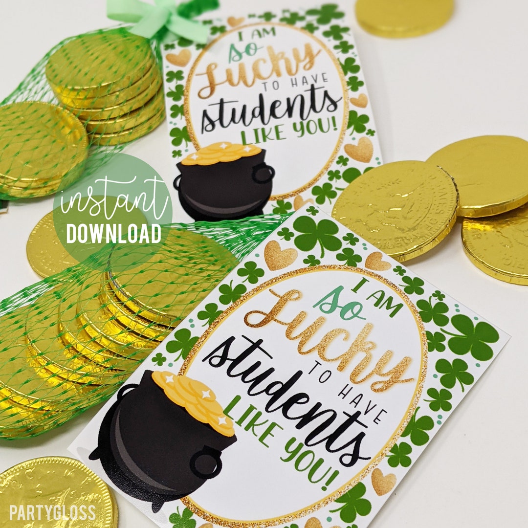 St. Patrick's Day Printable Tags, Teacher Gift for Student, Lucky to ...