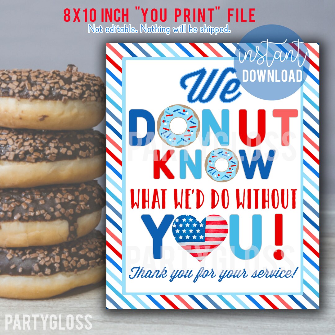 Veterans Troops Military Appreciation 8x10 Inch Donut Sign | Military ...