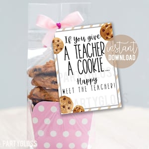 If You Give A Teacher A Cookie Printable Gift Tags, Meet the Teacher ...
