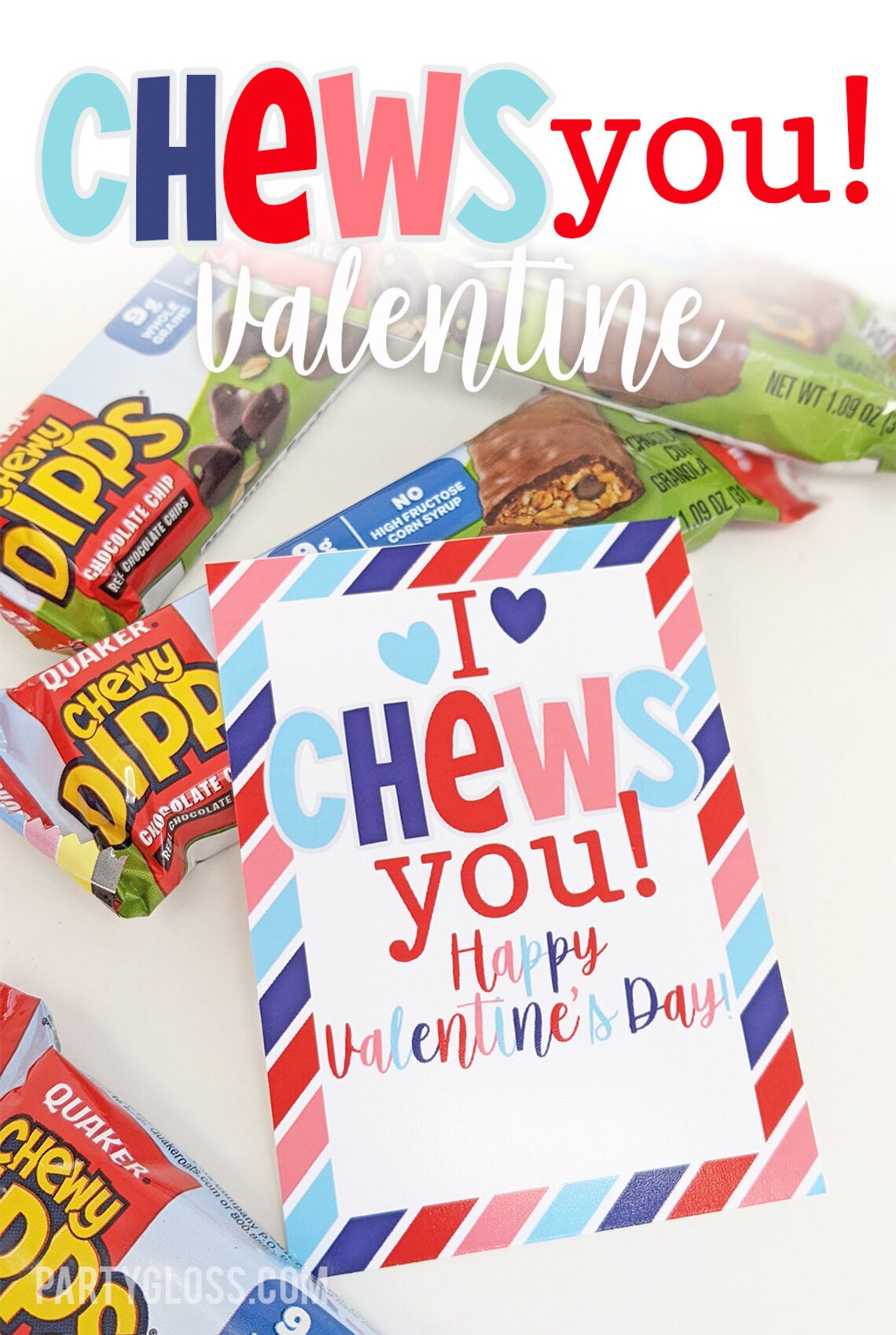 I Chews You Valentine's Day Printable Tags Chewy Valentine Granola Bar ...