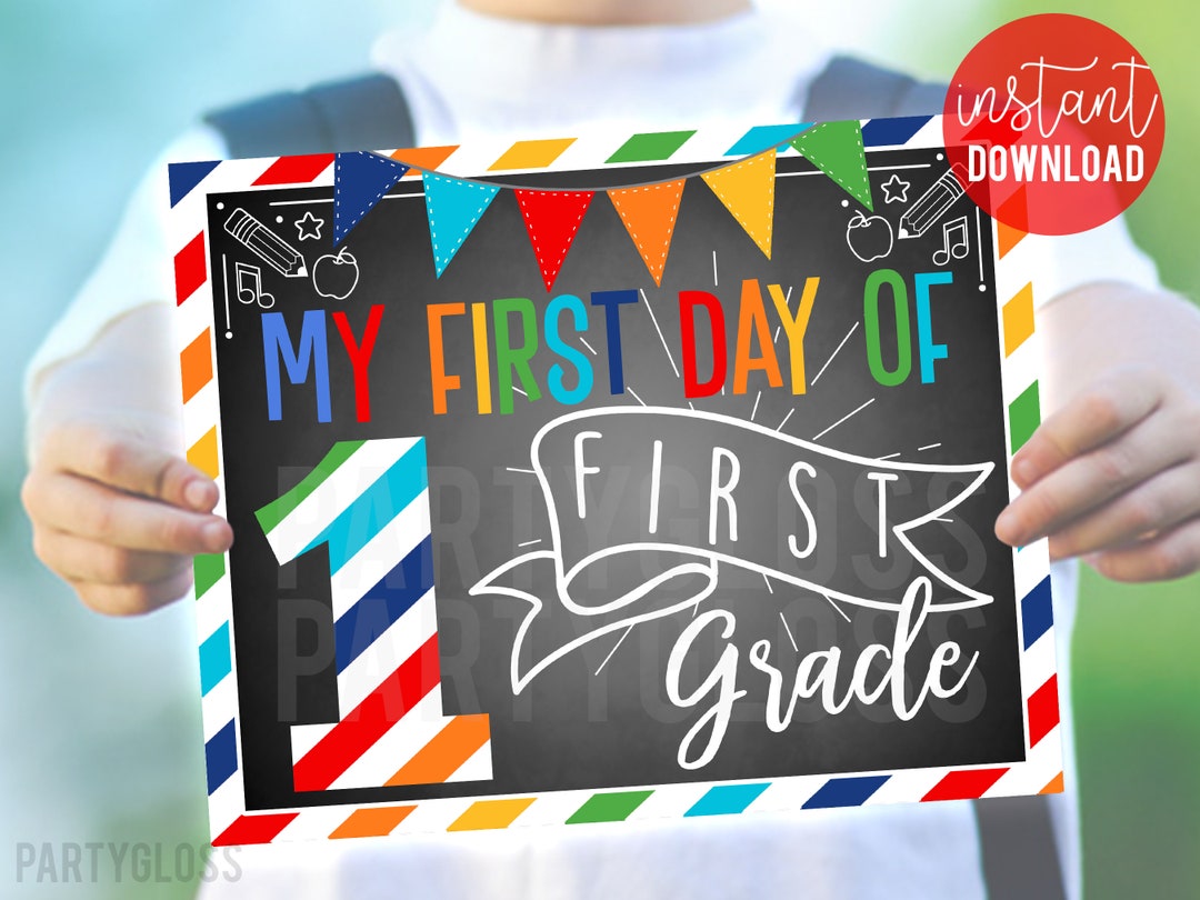 First Day of First Grade 8x10 Printable Sign, Back to School 1st Grade ...