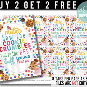 Cookie Staff Appreciation Printable Gift Tags, No Matter How the Cookie ...