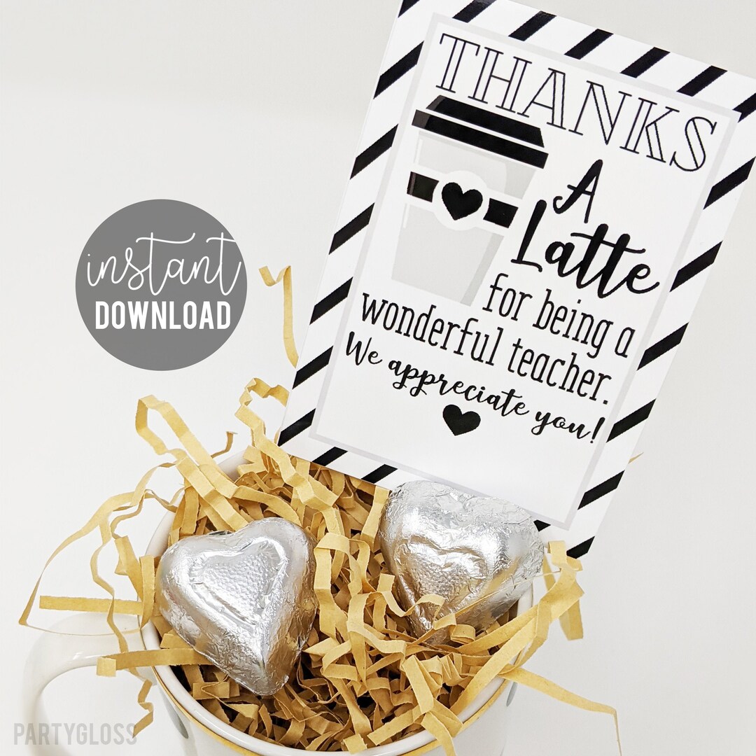 Teacher Appreciation Printable Tag | Thanks A Latte Tag | Latte Gift ...