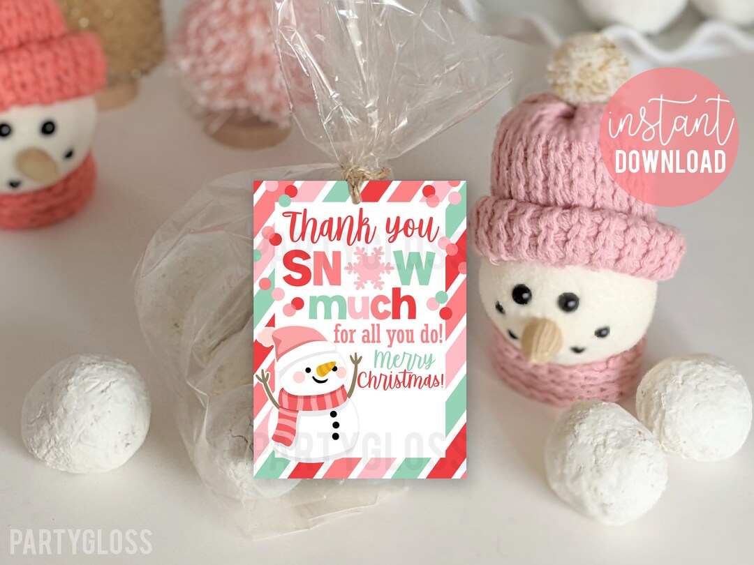 Christmas Thank You Snow Much Appreciation Printable Tag | Pink Snowman ...