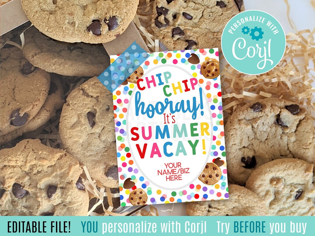 Editable Cookie Chip Chip Hooray It's Summer Vacay End of Year ...