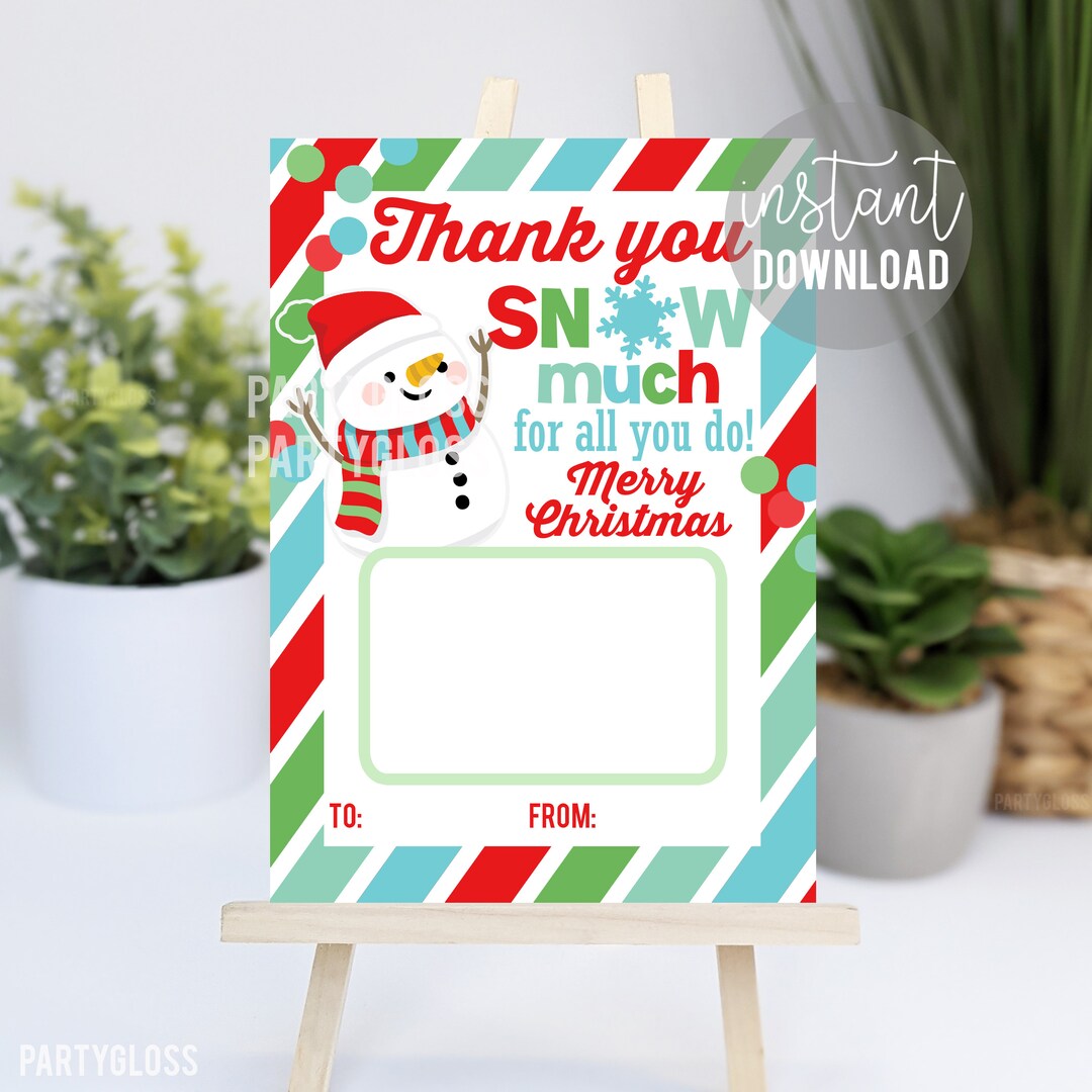 Christmas Snowman Printable Gift Card Holder, Teacher Thanks Snow Much ...
