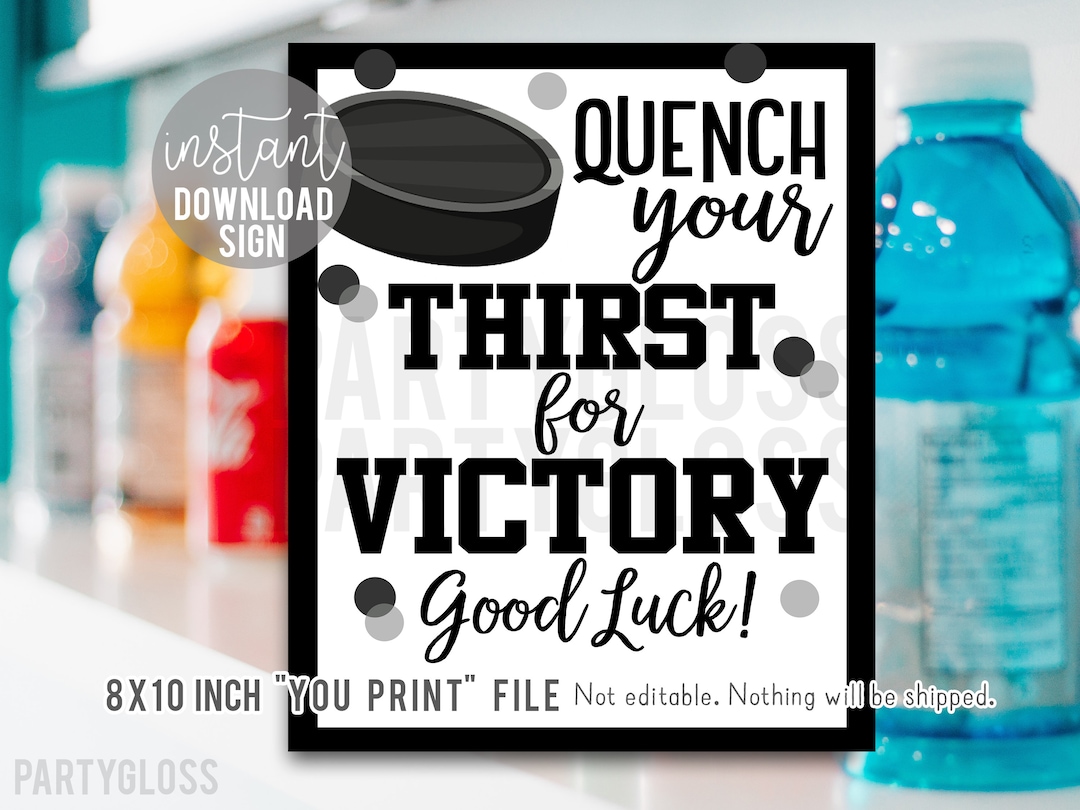 Black Hockey Good Luck Printable 8x10 Inch Sign, Quench Your Thirst for ...