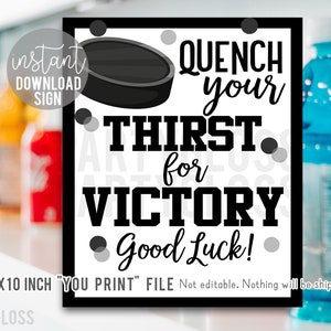 Black Hockey Good Luck Printable 8x10 Inch Sign, Quench Your Thirst for ...