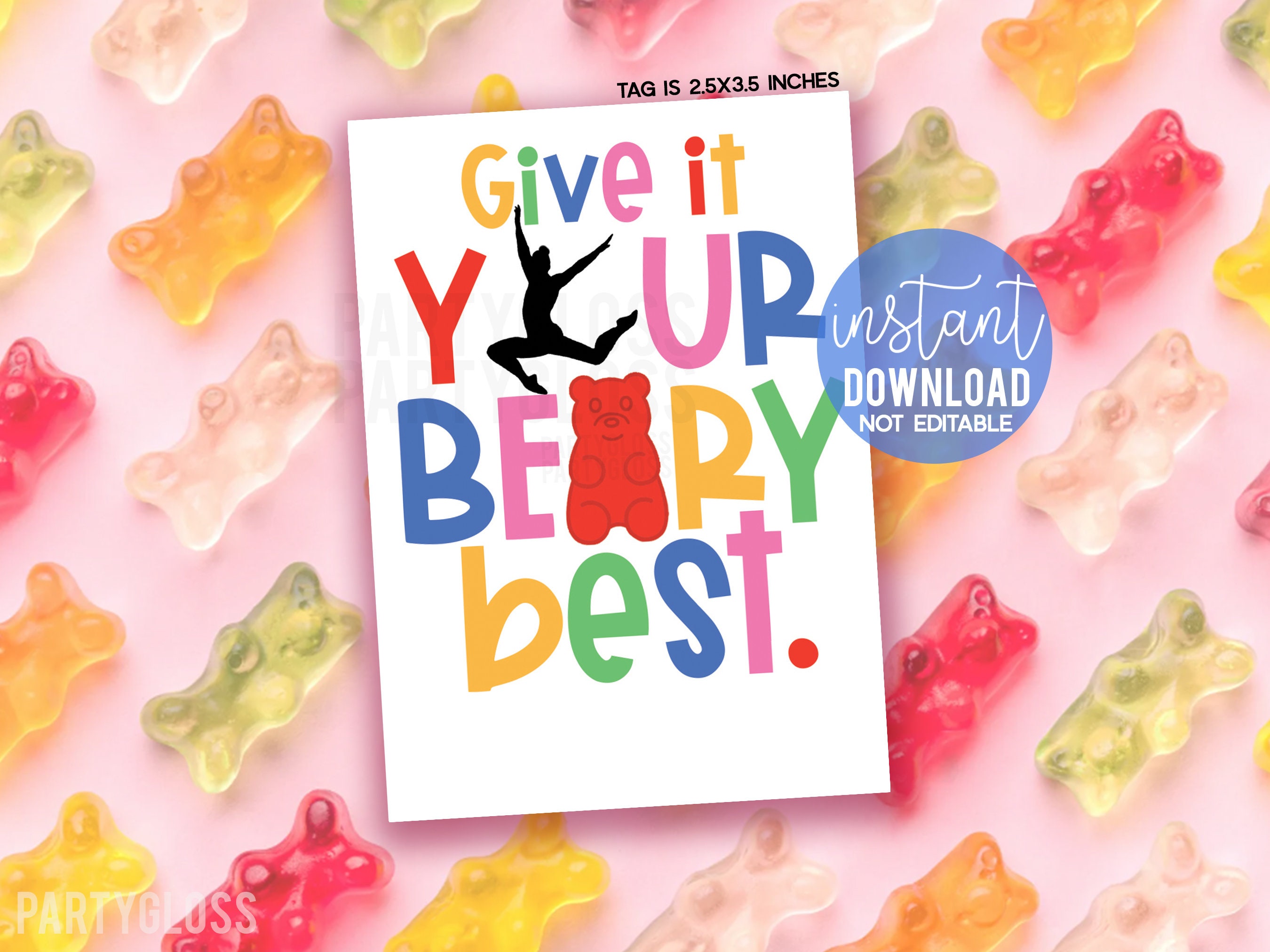 Dance Give It Your Beary Best Good Luck Printable Gift Tags, Gummy ...