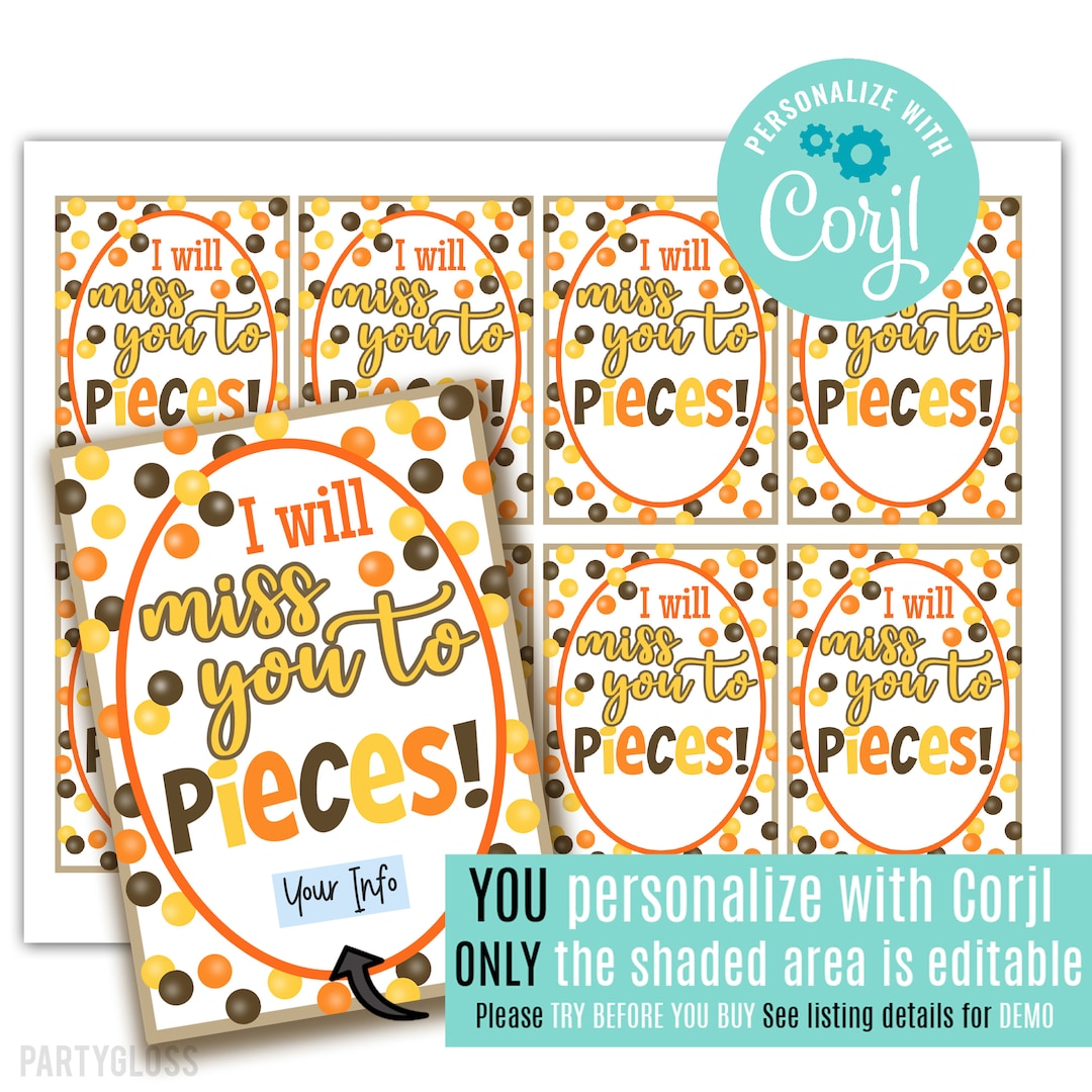 Editable I Will Miss You to Pieces Printable Appreciation Gift Tags ...