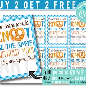 Editable Pretzel Team Appreciation Printable Gift Tags, Our Team Would ...