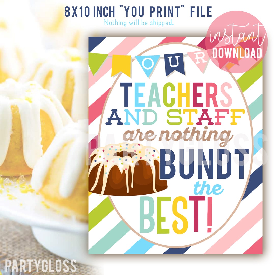 Bundt Cake Teacher Appreciation 8x10 Sign Print, Teachers and Staff ...