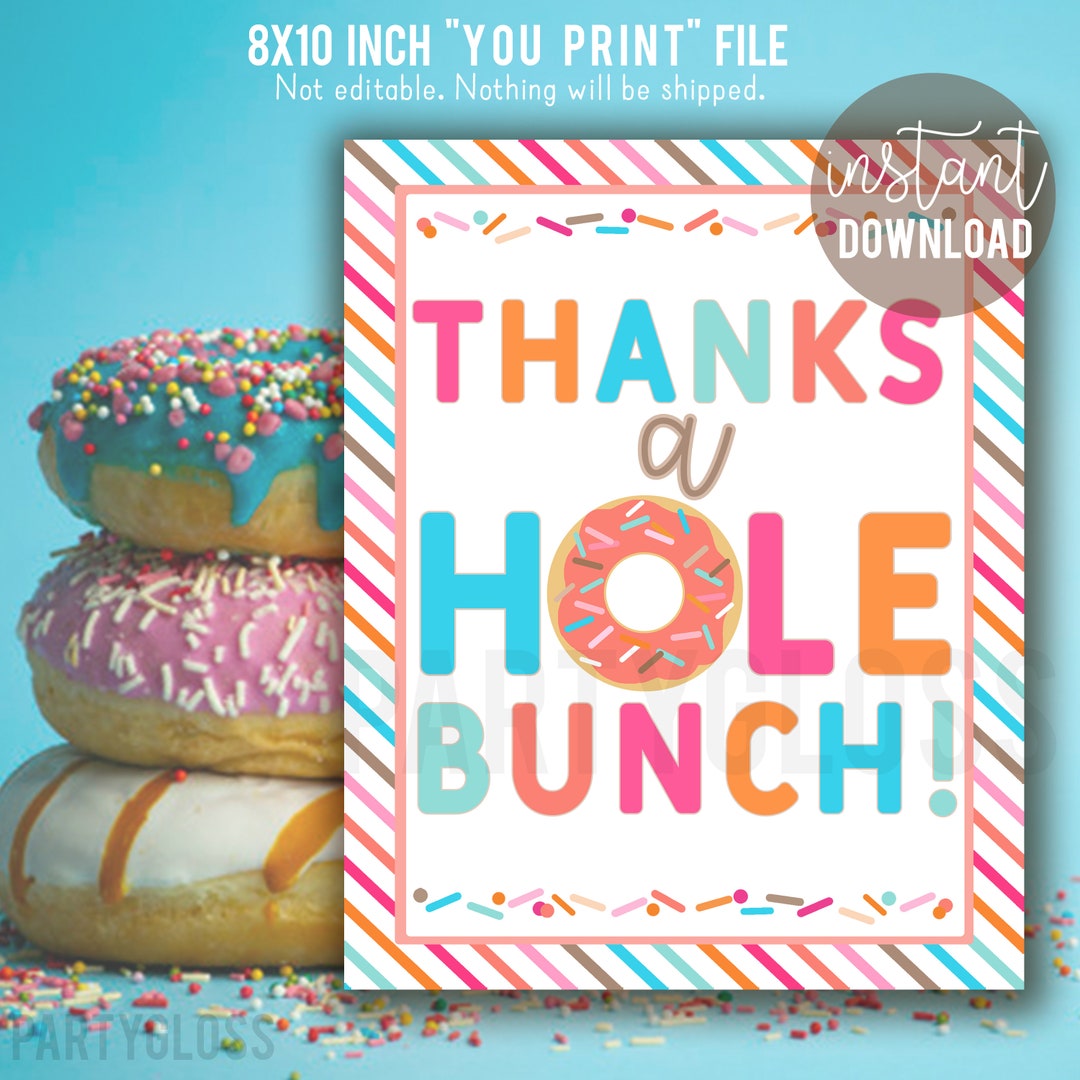 Thanks A Hole Bunch Doughnut 8x10 Printable Sign, Donut Breakroom Drop ...
