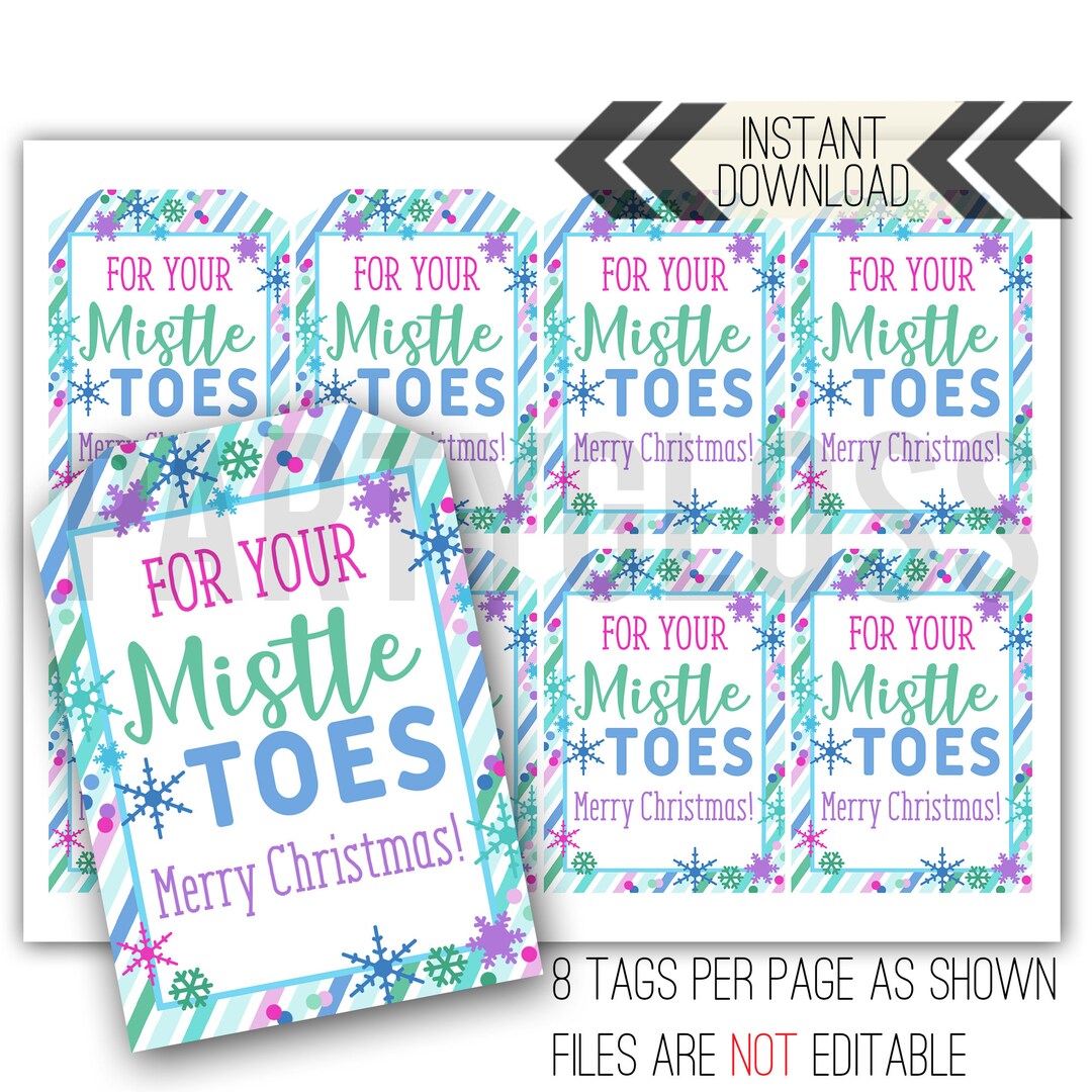 Christmas for Your Mistle Toes Gift Tags, Winter Gifts Mistletoes Nail ...