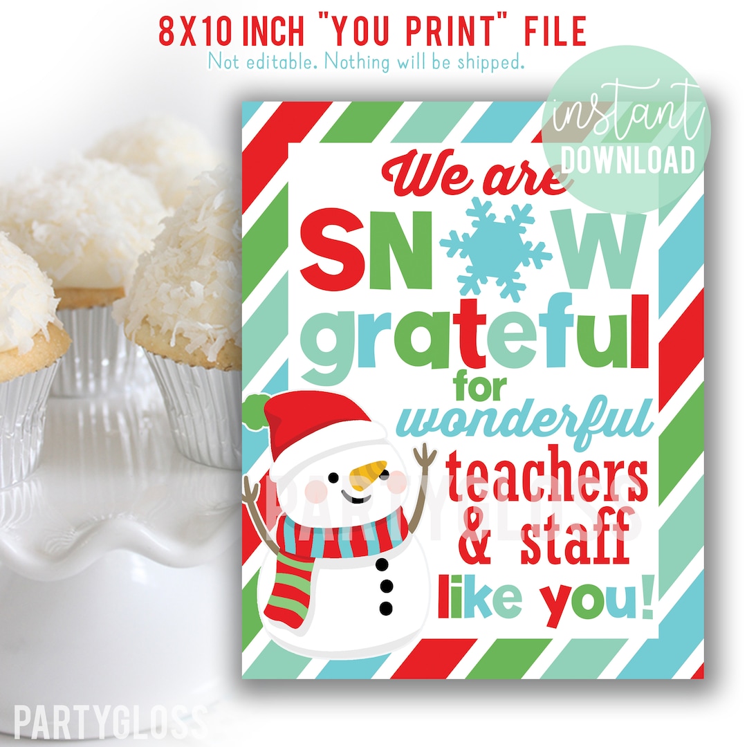 Snowman Teachers and Staff Appreciation 8x10 Printable Sign, Christmas ...