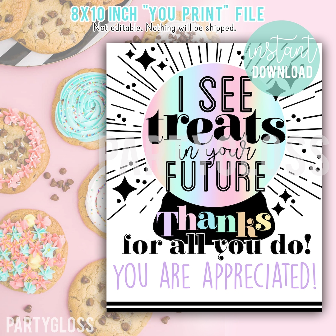 Halloween Crystal Ball 8x10 Printable Appreciation Sign, I See Treats ...