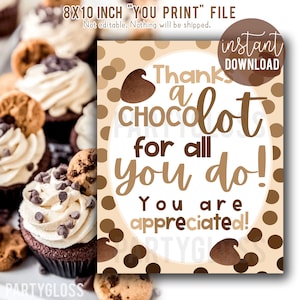 Chocolate Appreciation Printable 8x10 Sign Print, Thanks A Chocolot for ...